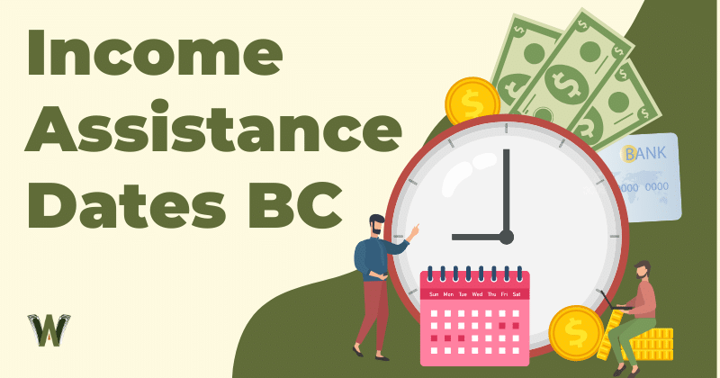 BC Income Assistance Payment Dates (2026) | Wealth Awesome